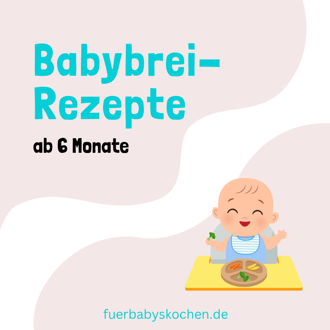 Gesunde Babybrei-Rezepte ab 6 Monate und älter